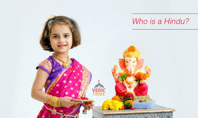 Who is a Hindu? Can one convert to Hinduism? | Vedic Tribe