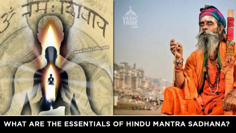 What are the Essentials of Hindu Mantra Sadhana | Vedic Tribe