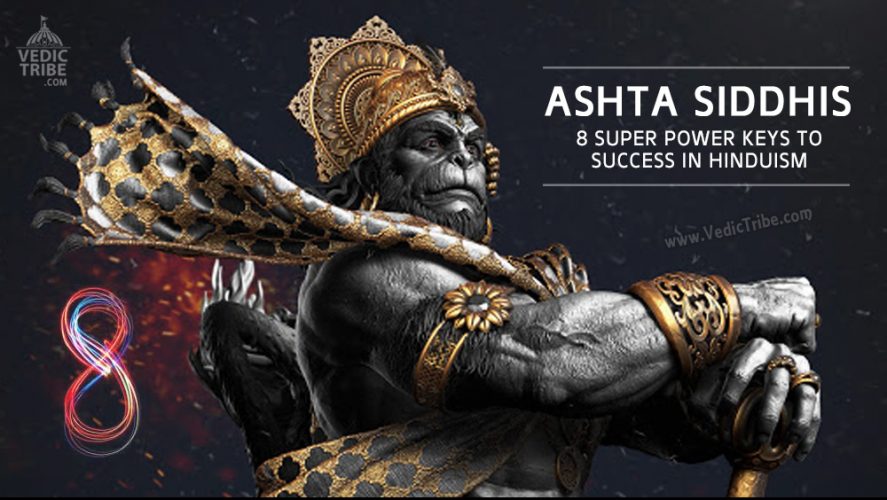 Ashta Siddhis – 8 Super Power Keys to Success in Hinduism | Vedic Tribe